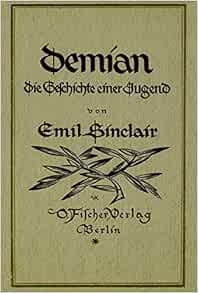 Demian (1919 Original 1st Edition Cover): Hermann Hesse: 9791187011590 ...