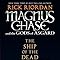 Magnus Chase and the Gods of Asgard, Book 3 The Ship of the Dead: Rick ...