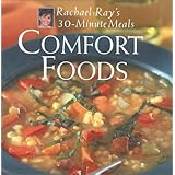 Comfort Food: Rachael Ray Top 30 30-Minute Meals: Ray, Rachael ...