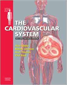The Cardiovascular System: Systems of the Body Series: 9780443073083 ...