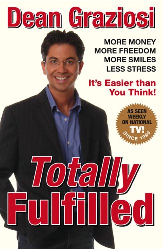 Totally Fulfilled: Graziosi, Dean: 9780977324804: Amazon.com: Books
