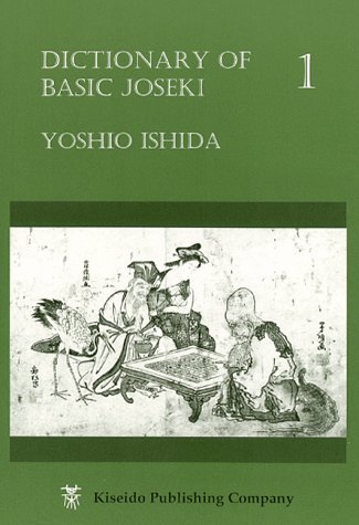 Dictionary of Basic Joseki, Vol. 1: Ishida, Yoshio, Power, John ...