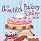 The Beautiful Bakery Sticker Book (Buster Activity): Amazon.co.uk ...
