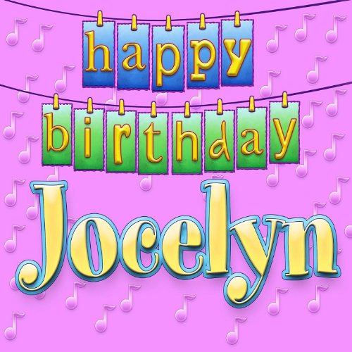 Happy Birthday Jocelyn by Ingrid DuMosch on Amazon Music - Amazon.com