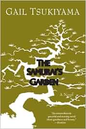 The Samurai's Garden: A Novel: Gail Tsukiyama: 9780312144074: Books ...