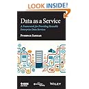 Data as a Service: A Framework for Providing Reusable Enterprise Data ...