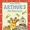 Arthur's Pet Business (An Arthur Adventure): Brown, Marc: 9780316113168 ...