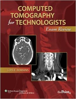 Computed Tomography for Technologists: Exam Review (Point (Lippincott ...