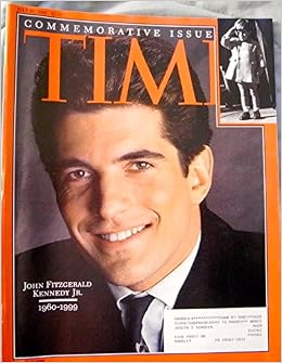 Time Magazine July 26, 1999 John Fitzgerald Kennedy Jr. 1960-1999 ...