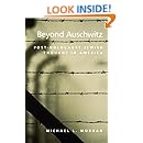 Beyond Auschwitz: Post-Holocaust Jewish Thought in America: Michael L ...