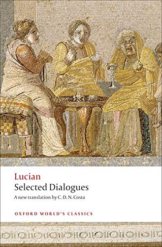 Amazon.com: Lucian: Selected Dialogues (Oxford World's Classics ...