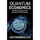 Quantum Economics: Unleashing the Power of an Economics of ...