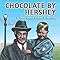 Chocolate by Hershey: A Story about Milton S. Hershey (Creative Minds ...
