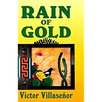 Rain of Gold: Victor Villasenor: 9781558850309: Amazon.com: Books