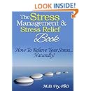 The Stress Management & Stress Relief Book - How To Relieve Your Stress ...