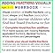 Adding Fractions Visually Workbook Third Edition (Visual Mathematics Fractions): Jama, Eng S ...