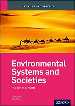 IB DP Environmental Systems and Societies: Skills and Practice (IB ...