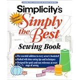 Simplicity Simply the Best Sewing Book: The Essential Reference for All ...