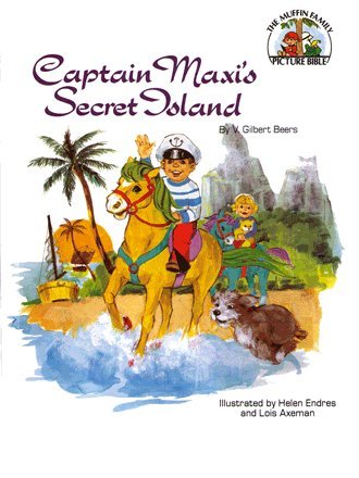 Captain Maxi's Secret Island (The Muffin Family Picture Bible): V ...