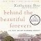 Behind the Beautiful Forevers: Life, death, and hope in a Mumbai ...