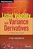 Derivatives Analytics with Python: Data Analysis, Models, Simulation, Calibration and Hedging ...