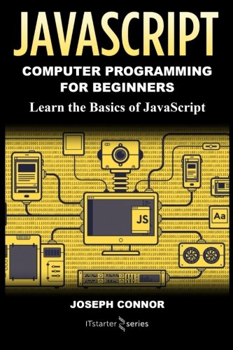 JavaScript: Computer Programming for Beginners: Learn the Basics of ...
