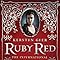 Amazon.com: Ruby Red (The Ruby Red Trilogy, 1): 9780805092523: Gier, Kerstin, Bell, Anthea: Books
