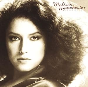 Melissa Manchester - Greatest Hits - Amazon.com Music