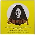 Grapefruit: A Book of Instructions and Drawings by Yoko Ono: Yoko Ono ...