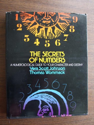 The Secrets of Numbers: A Numerological Guide to Your Character and ...
