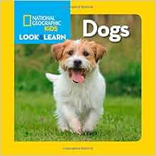 Amazon.com: National Geographic Kids Look and Learn: Dogs (Look & Learn ...