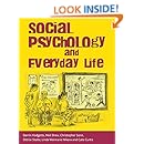 Social Psychology and Everyday Life: Darrin Hodgetts, Neil Drew ...