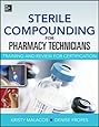 Sterile Products and Aseptic Techniques for the Pharmacy Technician (2nd Edition): 9780135109649 ...
