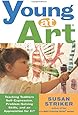 Young at Art: Teaching Toddlers Self-Expression, Problem-Solving Skills ...