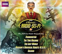 Classic Radio Science Fiction (BBC Audio): Amazon.co.uk: Shelley, Mary Wollstonecraft, Wells, H ...