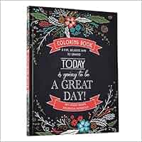 Today is Going to be a Great Day Coloring Book: 62 perforated heavy ...