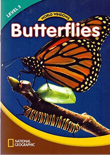 World Windows 3 (Science): Butterflies: Content Literacy, Nonfiction ...