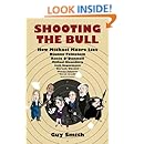 Shooting the Bull: Guy Smith: 9780983240709: Amazon.com: Books