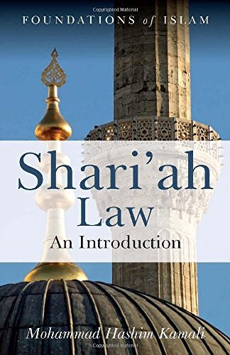 Download: Shari'ah Law: An Introduction (The Foundations of Islam) by ...