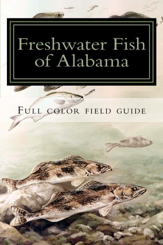 Freshwater Fish of Alabama: Duffield, Paul: 9781492245940: Amazon.com ...