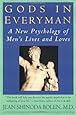 Gods in Everyman: Archetypes That Shape Mens Lives: Bolen, Jean Shinoda ...