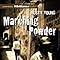 Marching Powder: Young, Rusty, Mulraney, Adrian, Young, Rusty ...