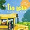 How Tia Lola Learned to Teach (The Tia Lola Stories): Julia Alvarez ...