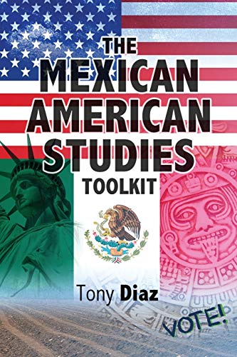 Amazon.com: The Mexican American Studies Toolkit: 9781524923570: Tony ...
