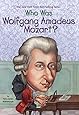 Who Was Wolfgang Amadeus Mozart?: Amazon.co.uk: Yona Zeldis McDonough ...