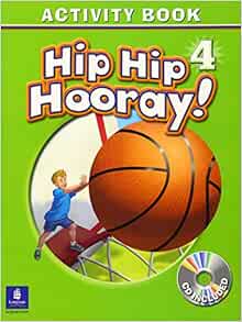 Hip Hip Hooray Student Book (with practice pages), Level 4 Activity ...