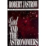 God and the Astronomers (New and Expanded Edition): Jastrow, Robert: 9780393850062: Amazon.com ...