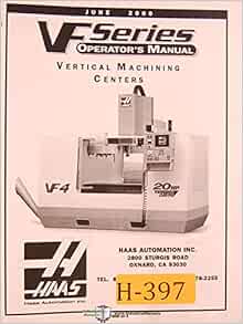 Haas VF Series, VMC Operations Programming Manual: Haas: Amazon.com: Books