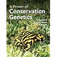 Amazon.com: A Primer of Conservation Genetics: 9780977480708: Frankham ...