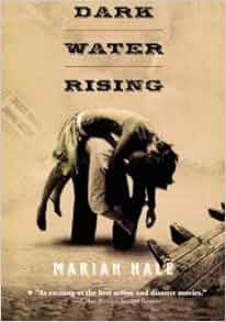Amazon.com: Dark Water Rising (9780312629083): Marian Hale: Books